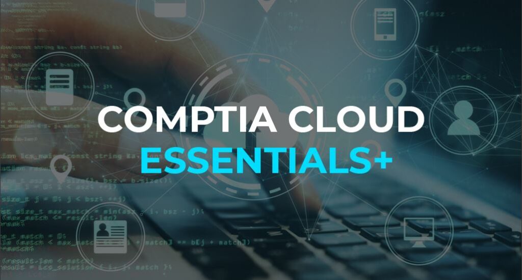 CompTIA Cloud Essentials+ course with SAAS Funding at ITPT in Edinburgh & Glasgow
