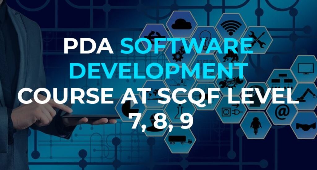 PDA Software Development Course at SCQF level 7, 8, 9 - Exclusively For ...