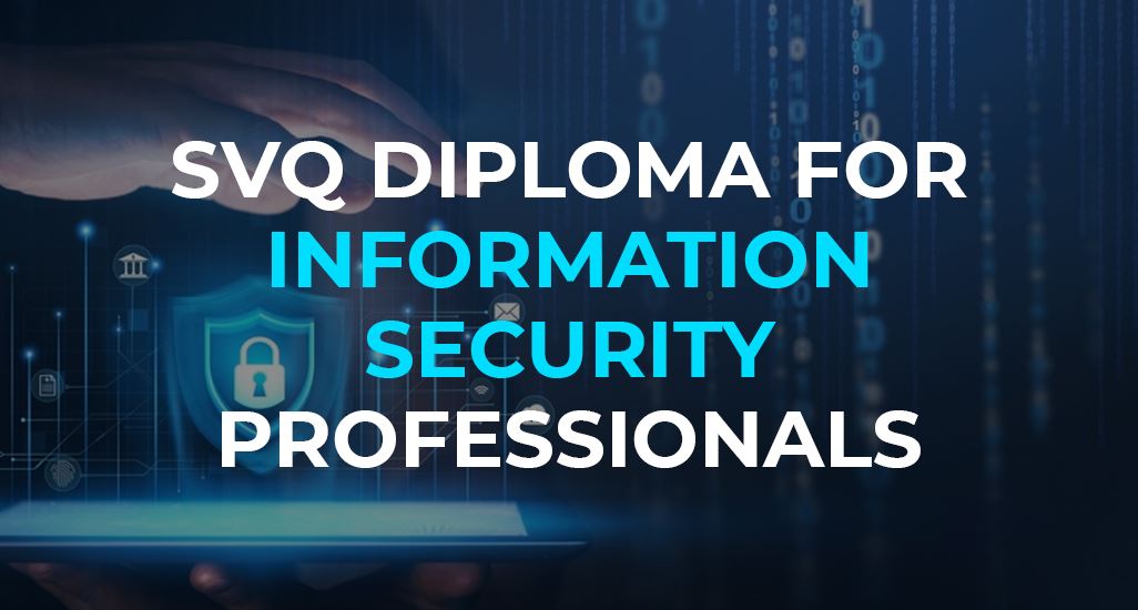 SVQ Diploma for Information Security Professionals – SCQF Level 8 (GJ74 ...
