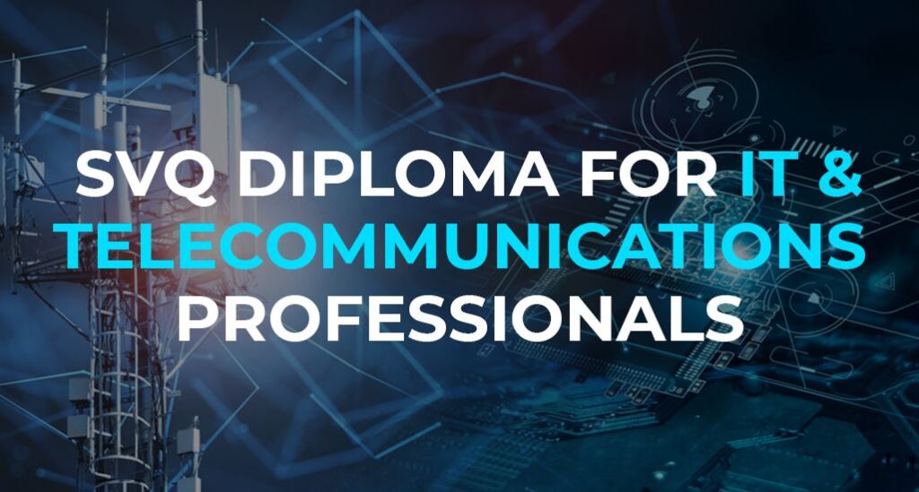 SVQ Diploma for Information Technology and Telecommunications ...